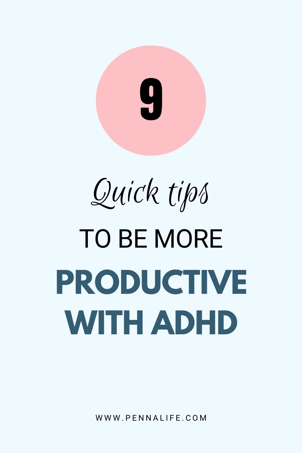 How to Be Productive With ADHD: 9 Effective Tips