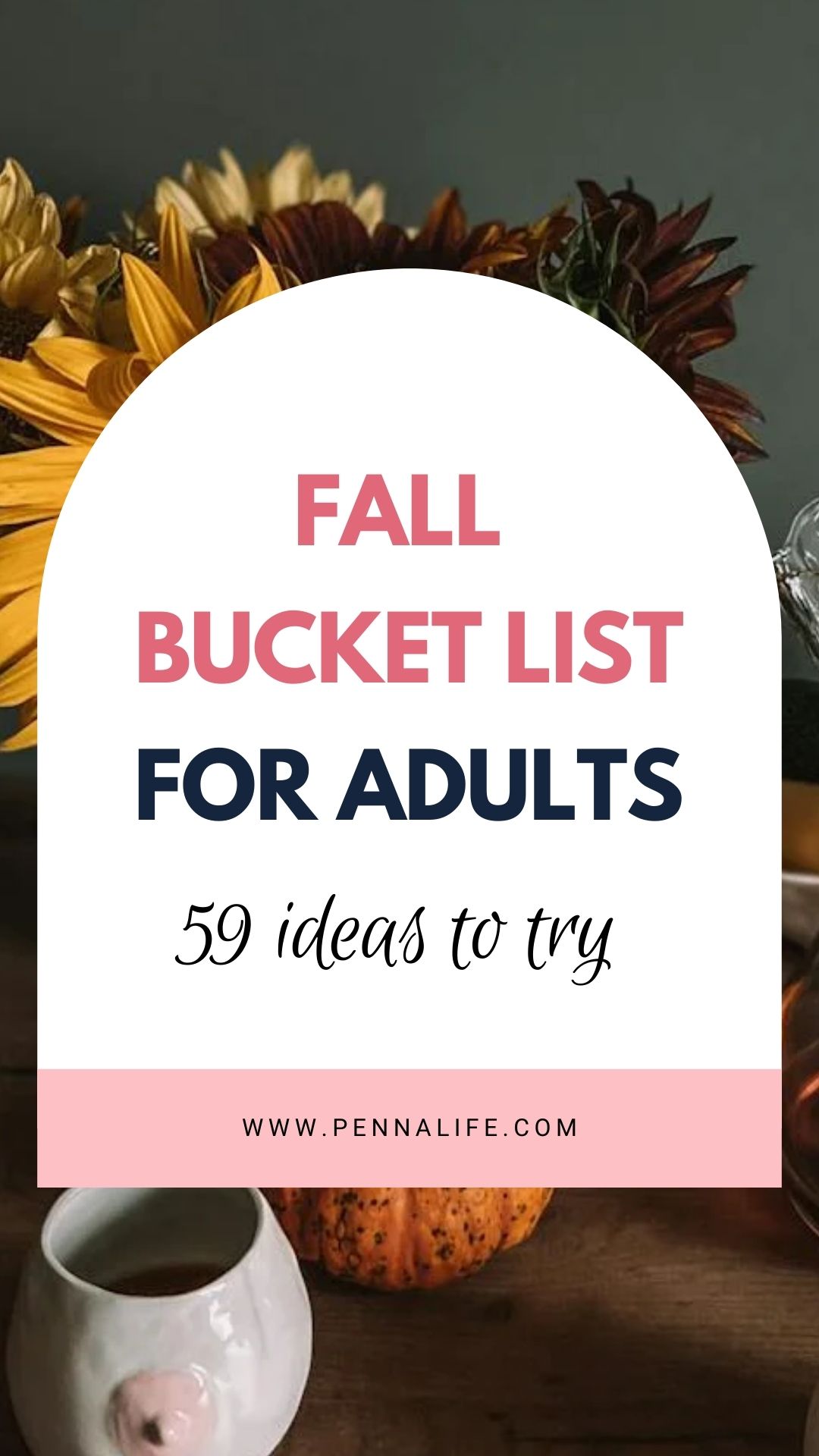 59 Awesome Fall Bucket List Ideas for Adults | Pennalife