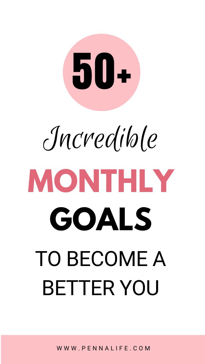 How to Set Monthly Goals: 50+ Best Ideas, Examples & Tips